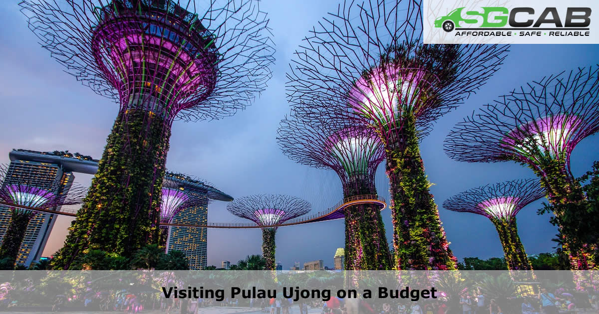 Visiting Pulau Ujong on a Budget: How To When In Singapore